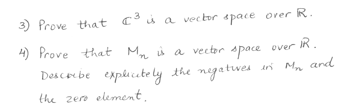 3) Prove that is a vector space over R. 4) Prove that | Chegg.com