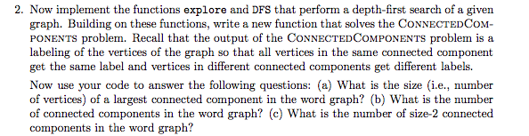 Solved 2. Now implement the functions explore and DFS that | Chegg.com