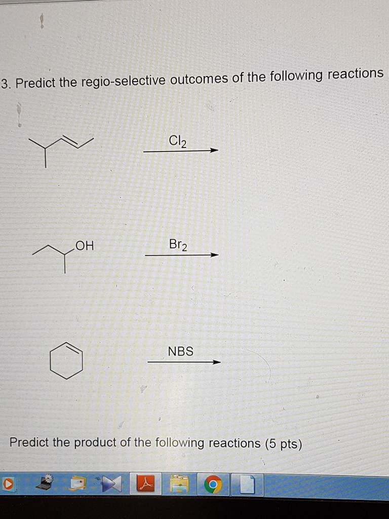 Solved Predict the region-selective outcomes of the | Chegg.com