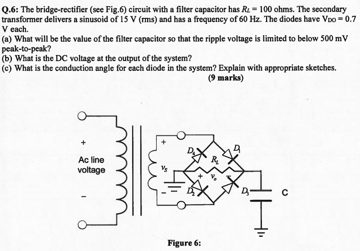 Solved The bridge-rectifier (see Fig.6) circuit with a | Chegg.com
