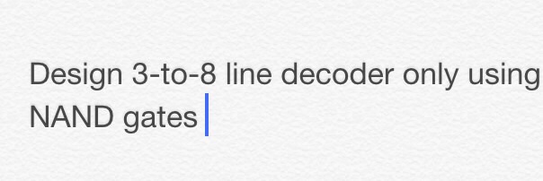 Solved Design 3-to-8 line decoder only using NAND gates | | Chegg.com