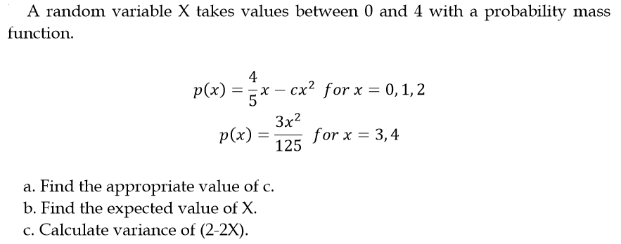 Solved A random variable X takes values between 0 and 4 with | Chegg.com