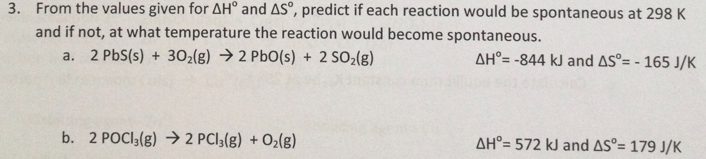 Solved From the values given for delta H degree and delta S | Chegg.com