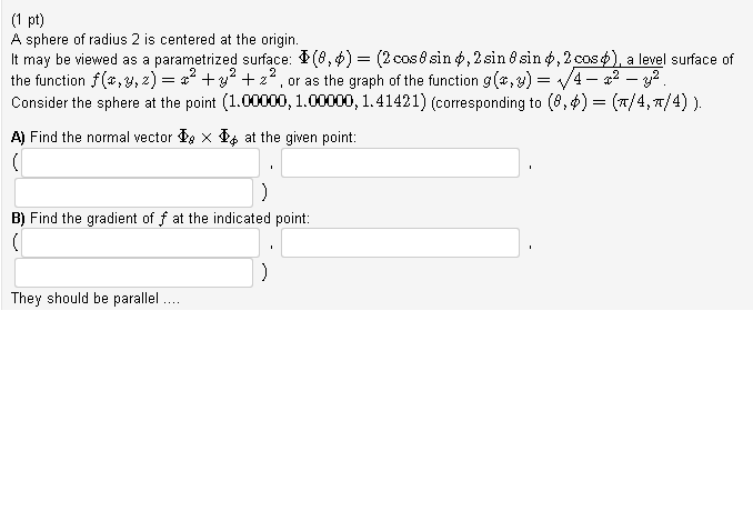 Solved A sphere of radius 2 is centered at the origin. It | Chegg.com
