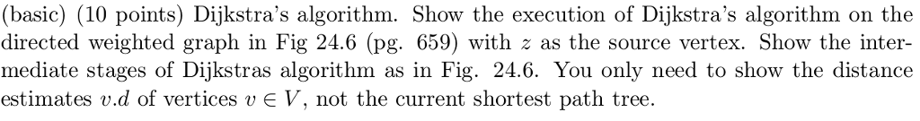 Solved (basic) (10 points) Dijkstra's algorithm. Show the | Chegg.com