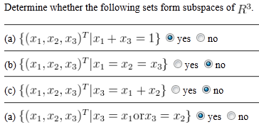 Solved Determine whether the following sets form subspaces | Chegg.com
