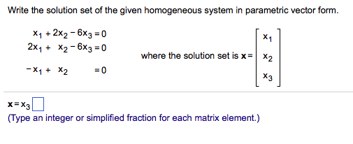Solved Write the solution set of the given homogeneous | Chegg.com