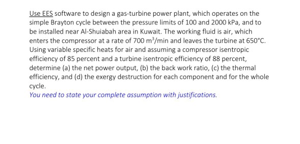 Solved Use EES software to design a gas-turbine power plant, | Chegg.com