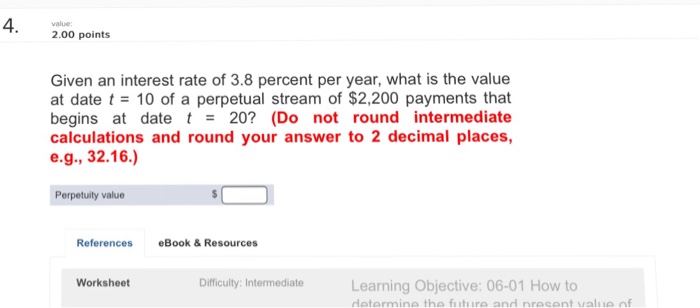 Solved 4. value: 2.00 points Given an interest rate of 3.8 | Chegg.com ... Solved 4. value: 2.00 points Given an interest rate of 3.8 | Chegg.com ...