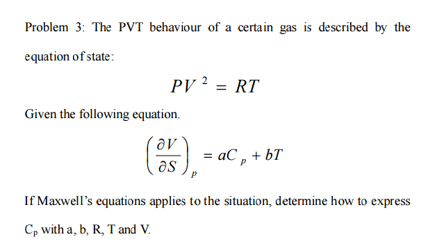Solved Problem 3: The PVT behaviour of a certain gas is | Chegg.com