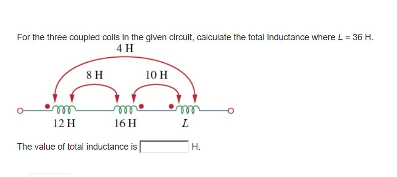 Solved For the three coupled coils in the given circuit, | Chegg.com