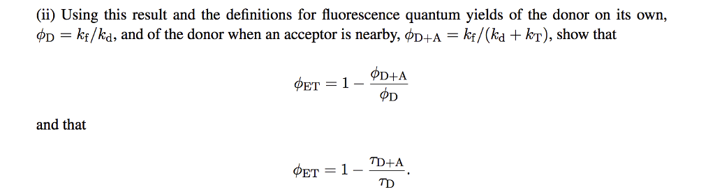 Solved we define the FRET efficiency as FT kT + kd | Chegg.com