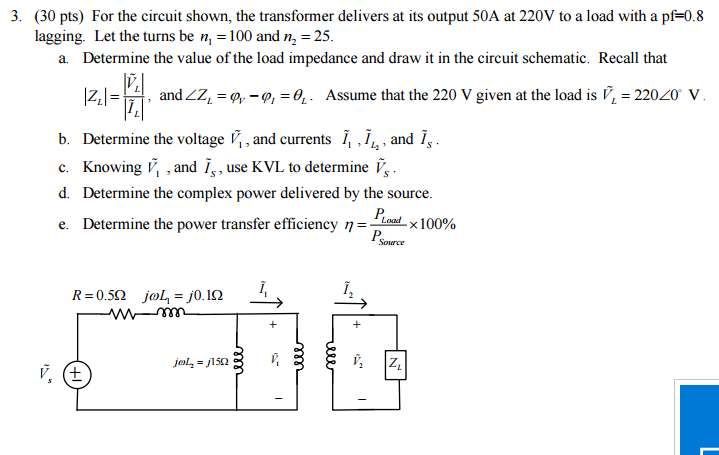 Solved for the circuit shown the ttransformer delivers at | Chegg.com