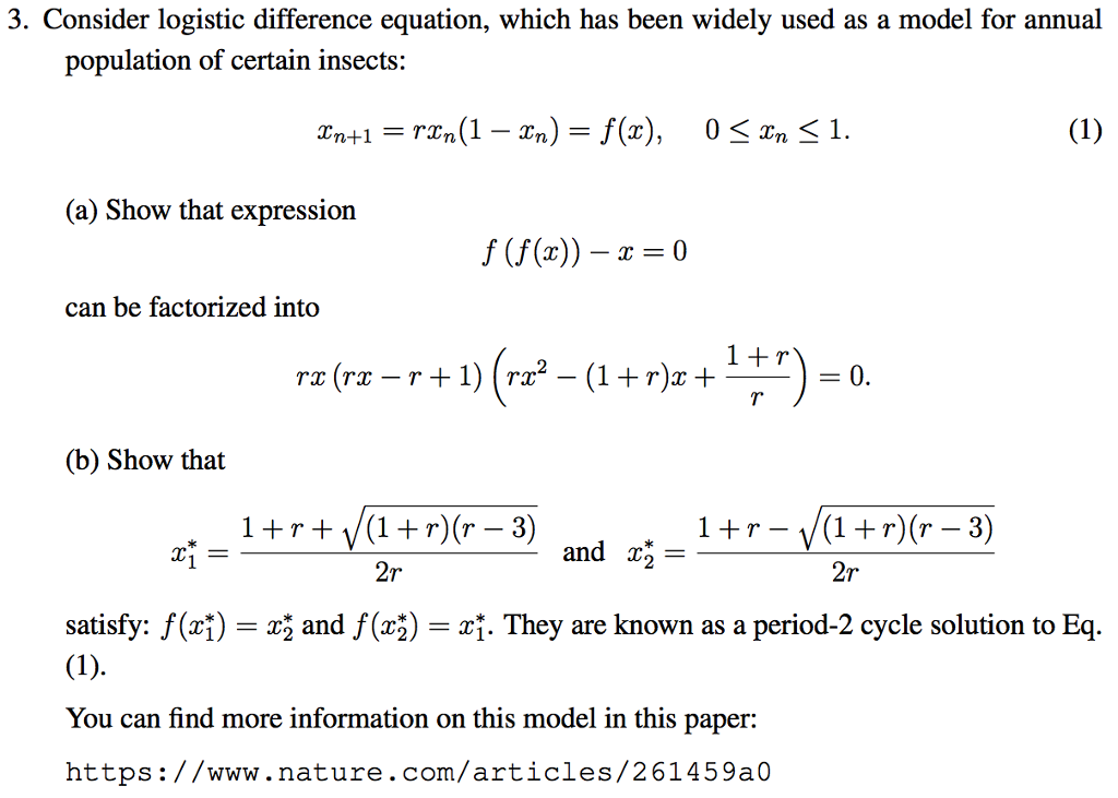 Solved 3. Consider logistic difference equation, which has | Chegg.com