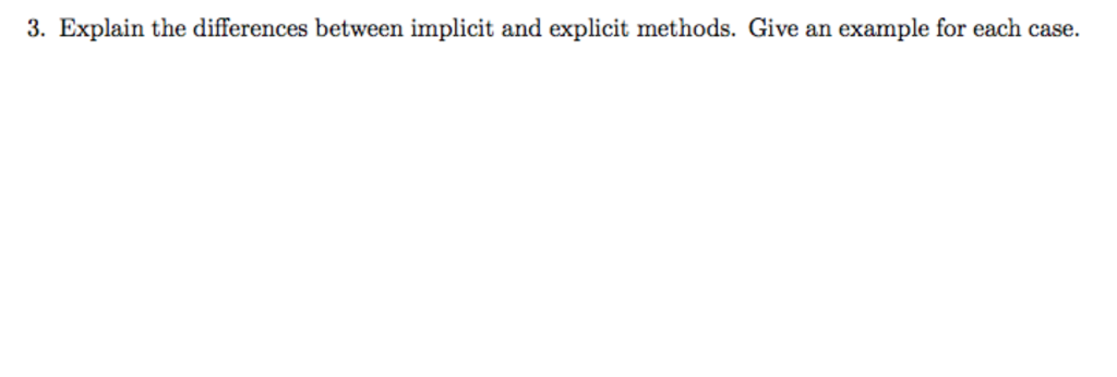 Solved 3. Explain the differences between implicit and | Chegg.com