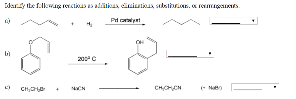 Solved Identify the following reactions as additions, | Chegg.com Solved Identify the following reactions as additions, | Chegg.com