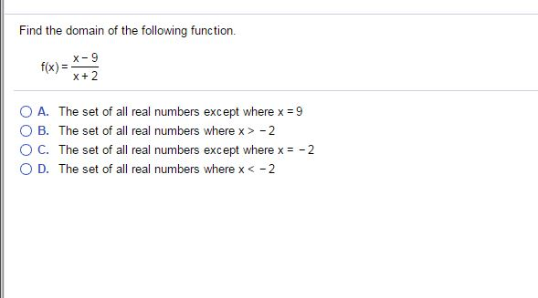 Solved Find the domain of the following function x -9 f(x) | Chegg.com