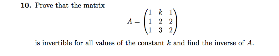 Solved Prove that the matrix is invertible for all values | Chegg.com