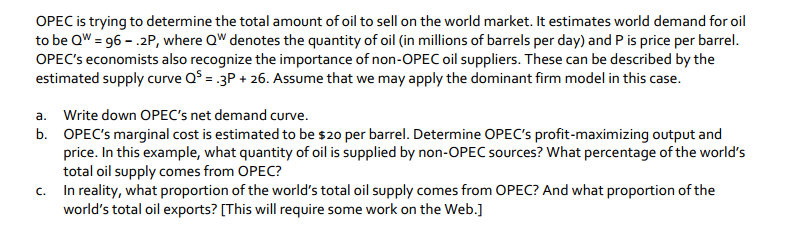 Solved OPEC is trying to determine the total amount of oil | Chegg.com
