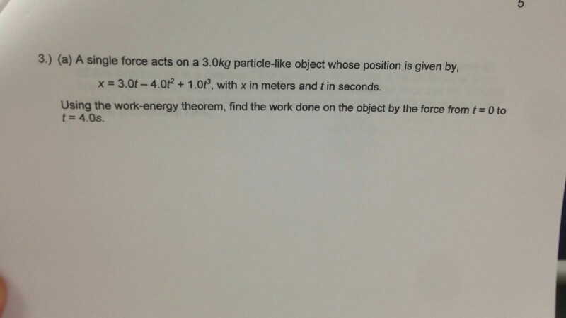 Solved A Single Force Acts On A 3 0kg Particle Like Object