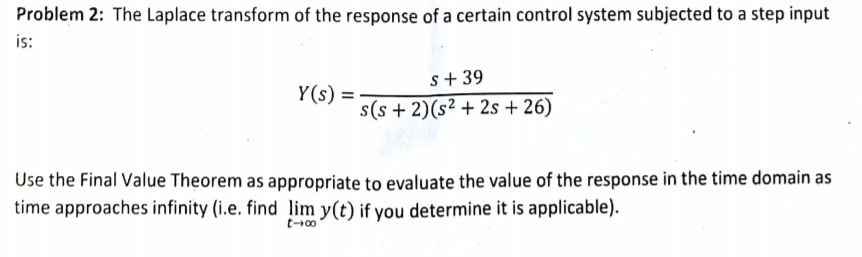 Solved Problem 2: The Laplace transform of the response of a | Chegg.com