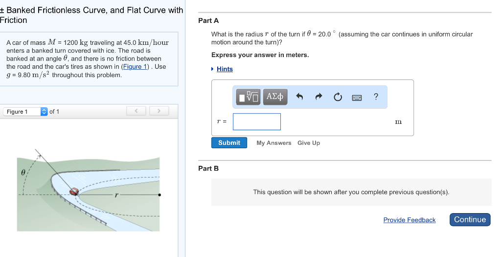 Solved Banked Frictionless Curve, and Flat Curve with | Chegg.com