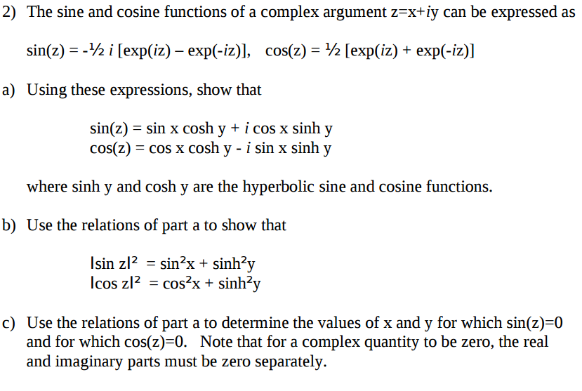 Solved The sine and cosine functions of a complex argument z | Chegg.com