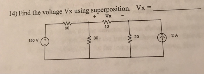 Solved 14) Find the voltage Vx using superposition. Vx Vx | Chegg.com