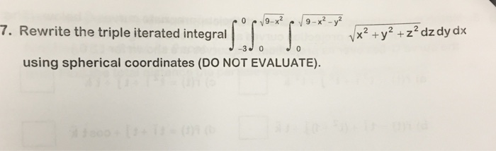 Solved Rewrite the triple iterated integral integral^0_-3 | Chegg.com