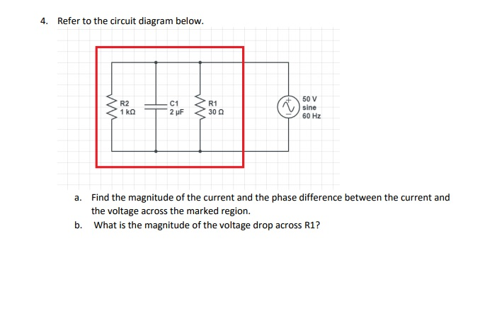 Solved Refer to the circuit diagram below. a. Find the | Chegg.com