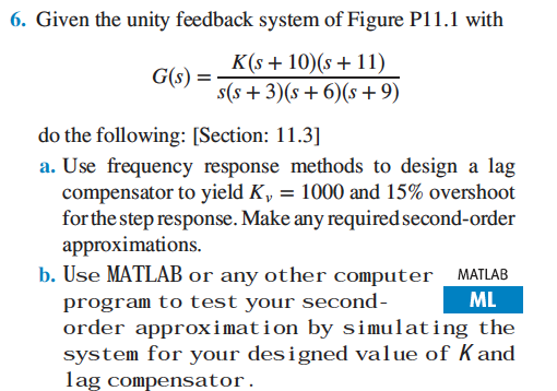 Solved Given the unity feedback system of Figure P11.1 with | Chegg.com