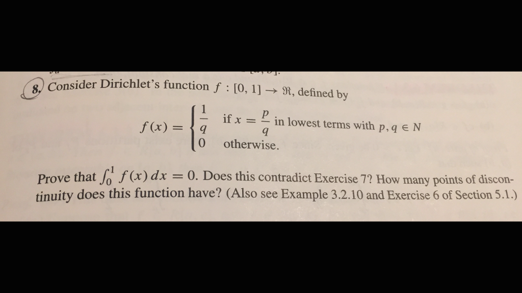 Solved Consider Dirichlet's function... Prove that the | Chegg.com Solved Consider Dirichlet's function... Prove that the | Chegg.com