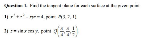 Solved find the tangent plane for each surface at the given | Chegg.com