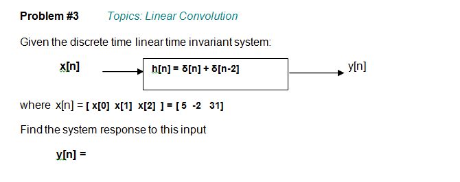 Solved Given the discrete time linear time invariant system: | Chegg.com