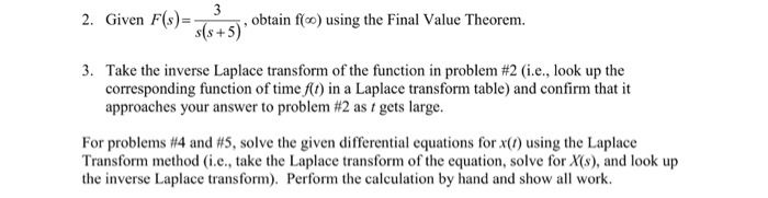 Solved Given F(s) = 3/s(s + 5), obtain f(infinity) using the | Chegg.com