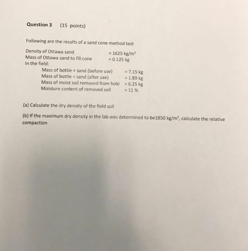 Solved Following are the results of a sand cone method test | Chegg.com