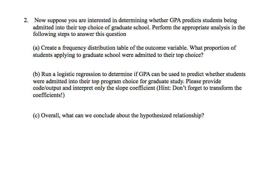 Solved 2. Now suppose you are interested in determining | Chegg.com