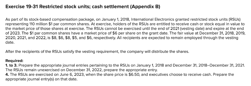 Solved Exercise 19-31 Restricted stock units; cash | Chegg.com