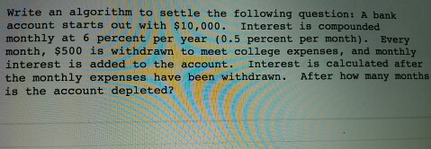 Solved Write an algorithm to settle the following question: | Chegg.com