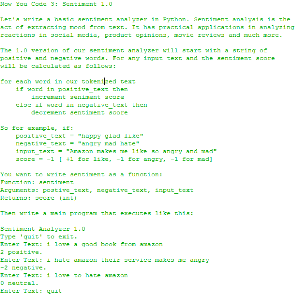 Solved Now You Code 3: Sentiment 1.0 Let's write a basic | Chegg.com