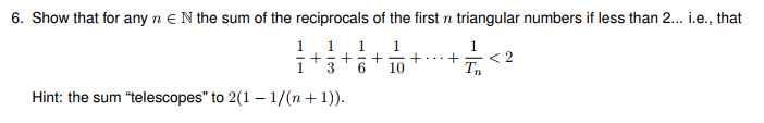 Solved 6. Show that for any n E N the sum of the reciprocals | Chegg.com