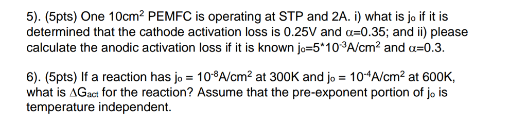 Solved One 10cm^2 PEMFC is operating at STP and 2A. i) what | Chegg.com