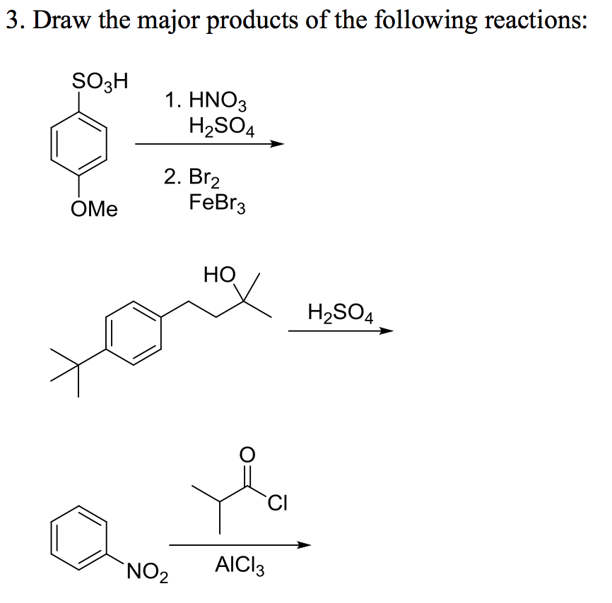 Solved 3. Draw the major products of the following | Chegg.com
