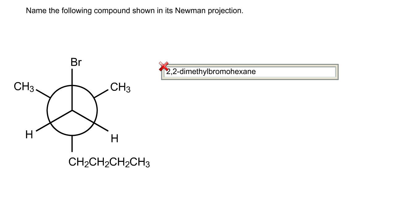 Solved Name The Following Compound Shown N Its Newman