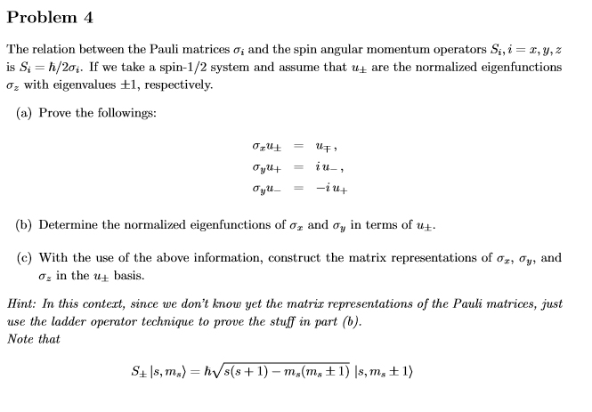 Solved Problem 4 The relation between the Pauli matrices σǐ | Chegg.com