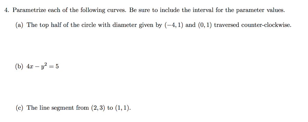 Solved Parametrize each of the following curves. Be sure to | Chegg.com
