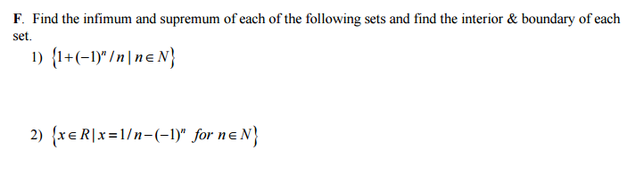 Solved F. Find the infimum and supremum of each of the | Chegg.com
