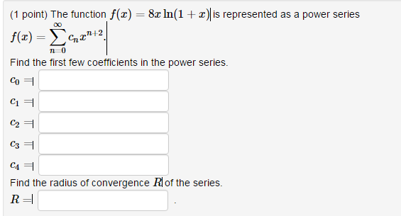 Solved The function f(x)=8xln(1+x) is represented as a power | Chegg.com