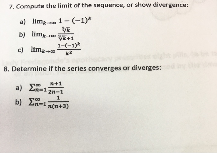 Solved Compute the limit of the sequence, or show | Chegg.com