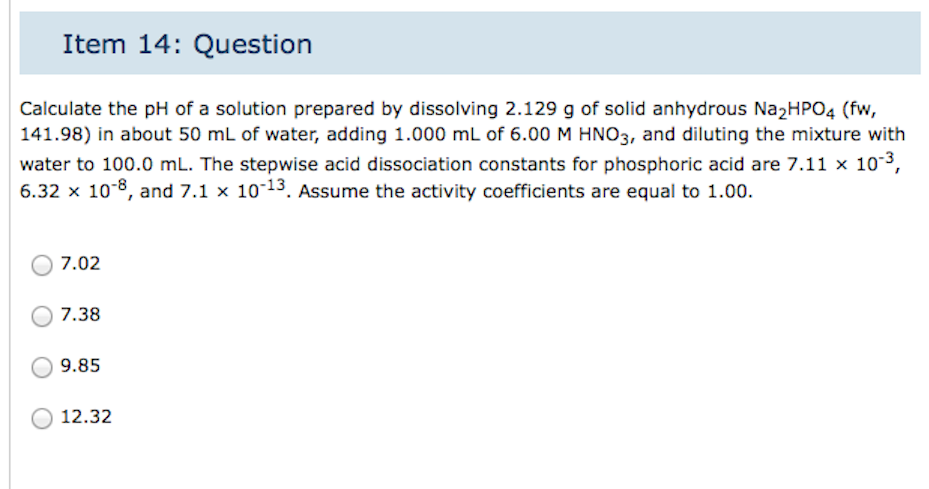 Solved Calculate the pH of a solution prepared by dissolving | Chegg.com